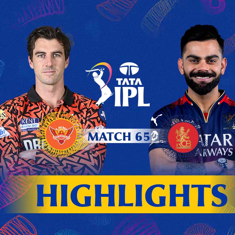 Highlights | Royal Challengers Bengaluru vs Sunrisers Hyderabad, 65th Match | IPL 2025