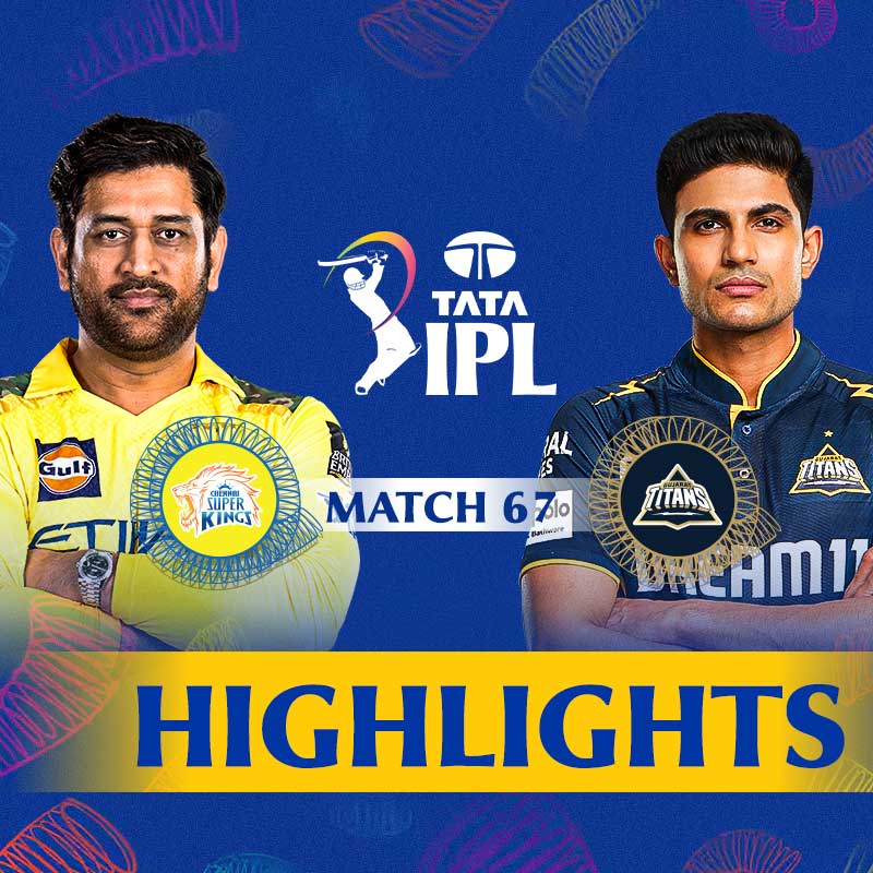 Highlights | Gujarat Titans vs Chennai Super Kings, 67th Match | IPL 2025